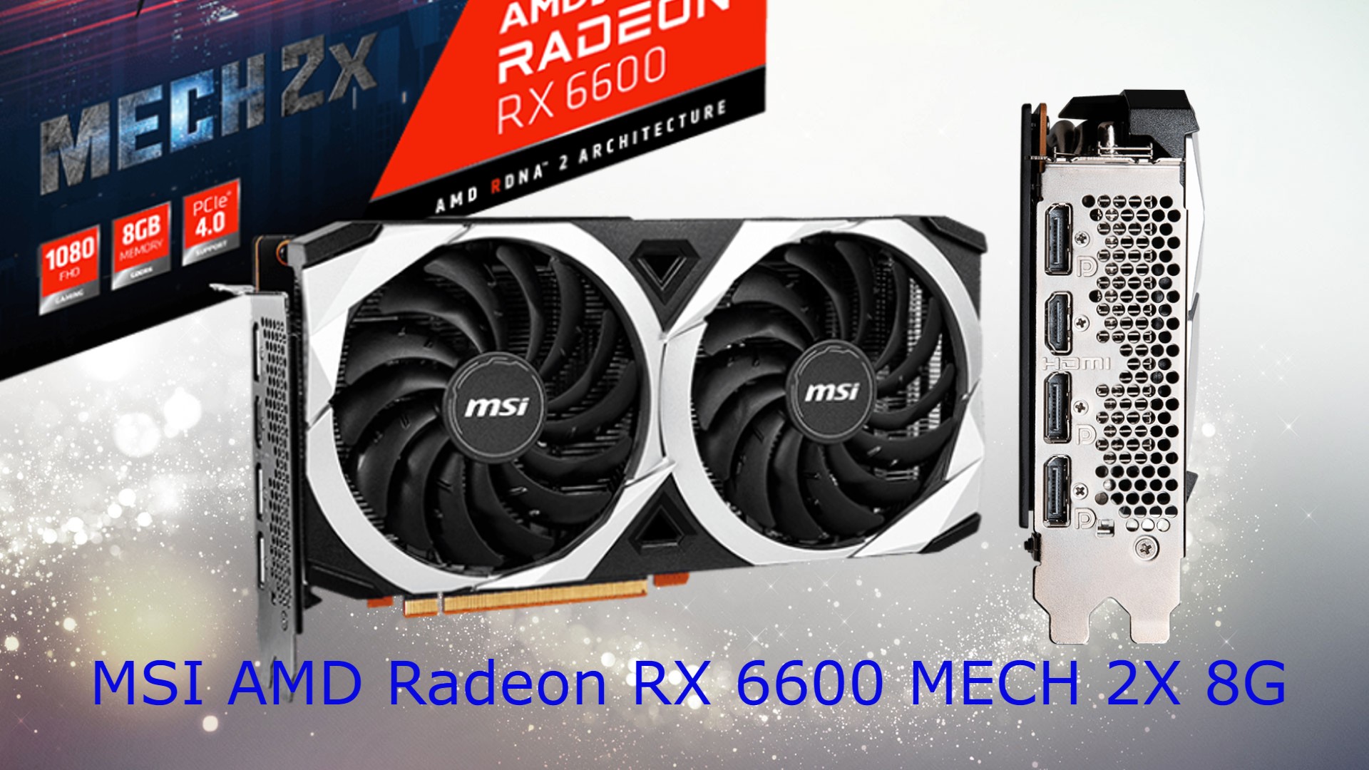 MSI AMD Radeon RX 6600 MECH 2X 8G - AngkorTech