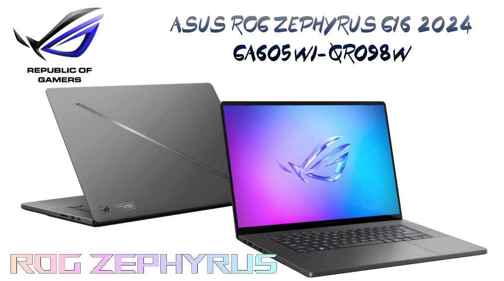 ASUS ROG ZEPHYRUS G16 2024 GA605WI-QR098W-Eclipse Gray $2,699 - AngkorTech